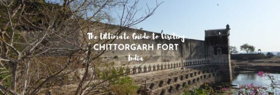How to Visit Chittorgarh Fort on a Day Trip - ASocialNomad