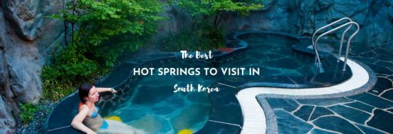 The 8 Best Hot Springs in Korea to Visit - ASocialNomad