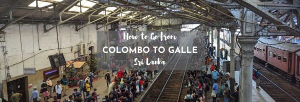 How to Go from Colombo to Galle, Sri Lanka - ASocialNomad